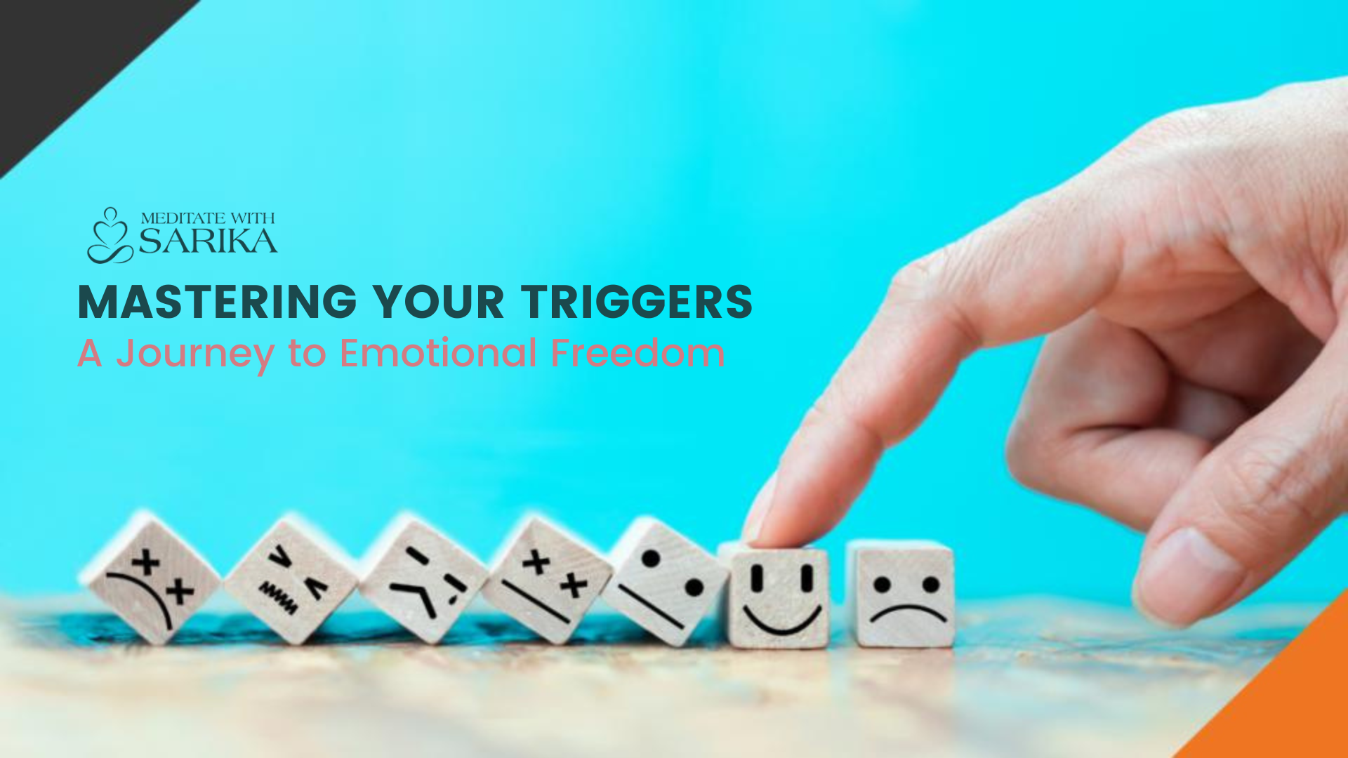 Mastering Your Triggers: A Journey to Emotional Freedom - Meditate with ...